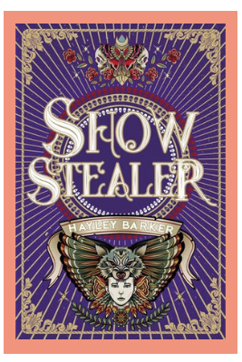 Book Review: Show Stealer – Hayley Barker – The Bibliophile Chronicles