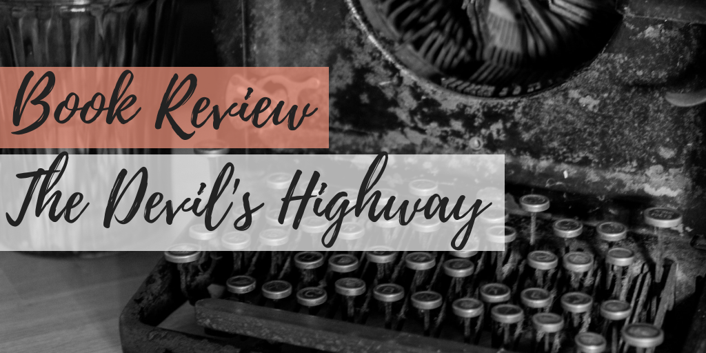 Book Review: The Devil’s Highway – Gregory Norminton – The Bibliophile ...