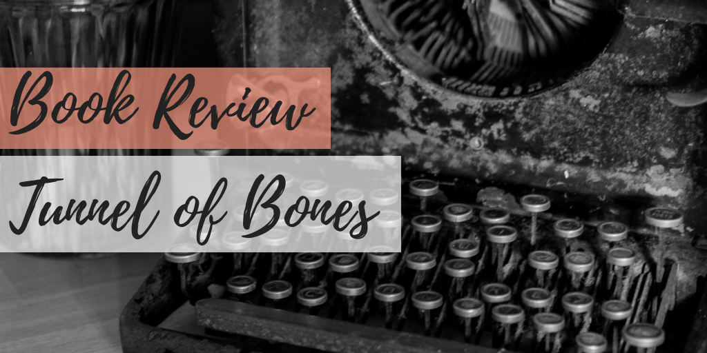 Book Review: Tunnel of Bones – Victoria Schwab – The Bibliophile Chronicles