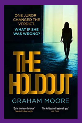 Book Review: The Holdout – Graham Moore – The Bibliophile Chronicles