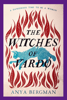 Blog Tour: The Witches of Vardø – Anya Bergman – The Bibliophile Chronicles