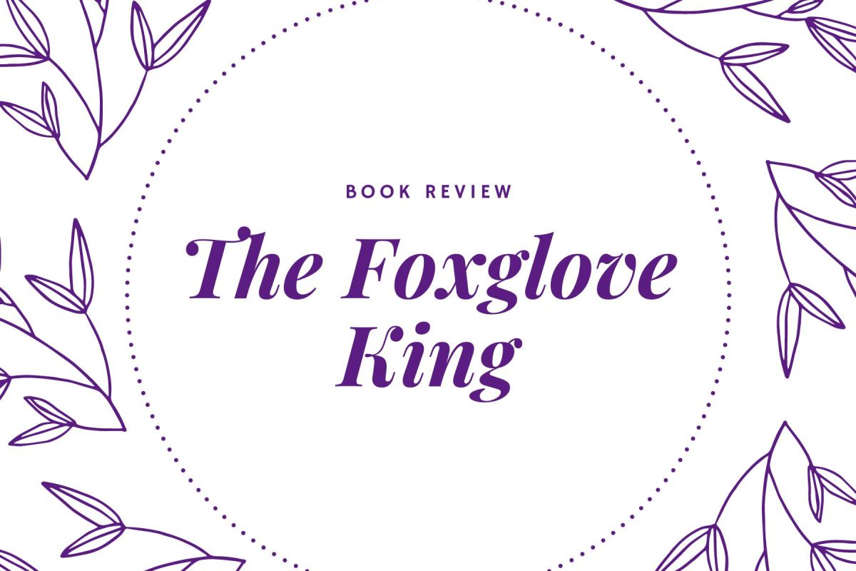 Book Review: The Foxglove King – Hannah Whitten – The Bibliophile ...