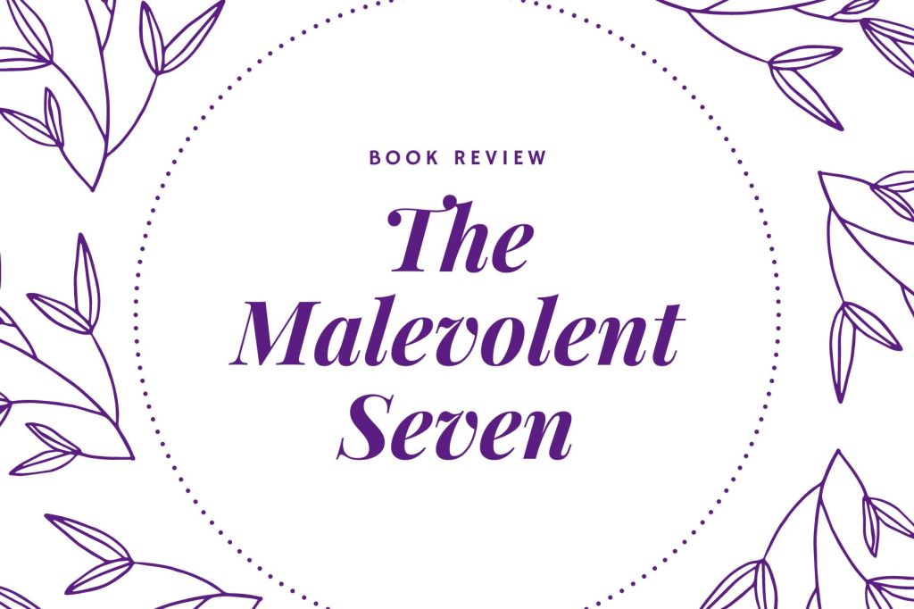 Book Review: The Malevolent Seven – Sebastien de Castell – The ...