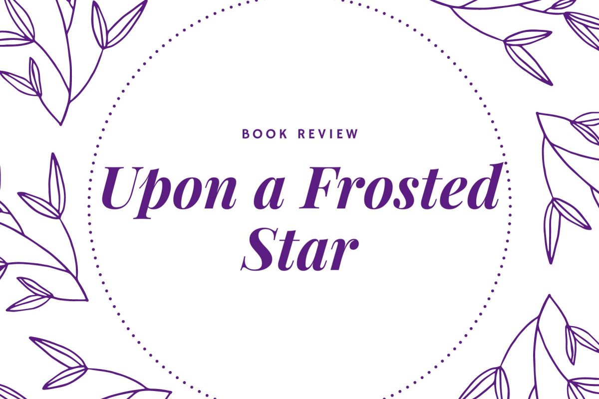 Book Review: Upon a Frosted Star – M. A. Kuzniar – The Bibliophile ...