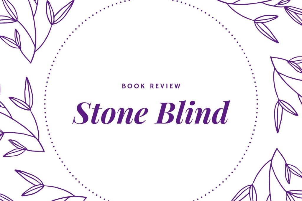 Book Review: Stone Blind – Natalie Haynes – The Bibliophile Chronicles